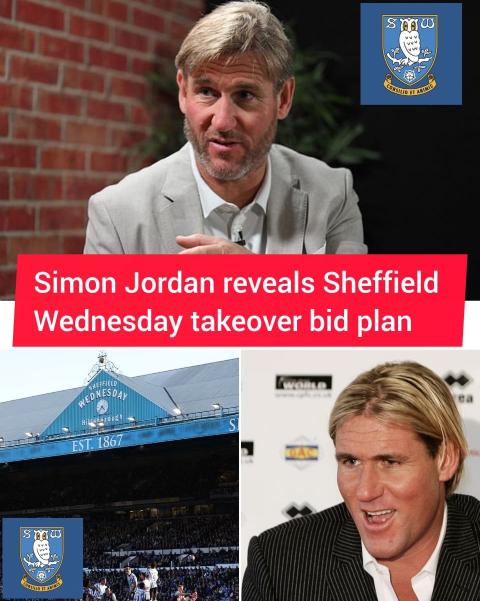 Simon Jordan reveals Sheffield Wednesday takeover bid plan - talk2soccer