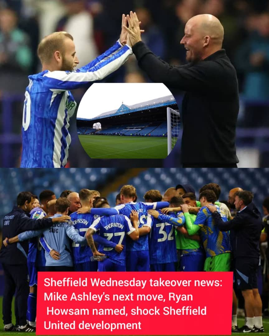 Sheffield Wednesday takeover news: Mike Ashley's next move, Ryan Howsam ...