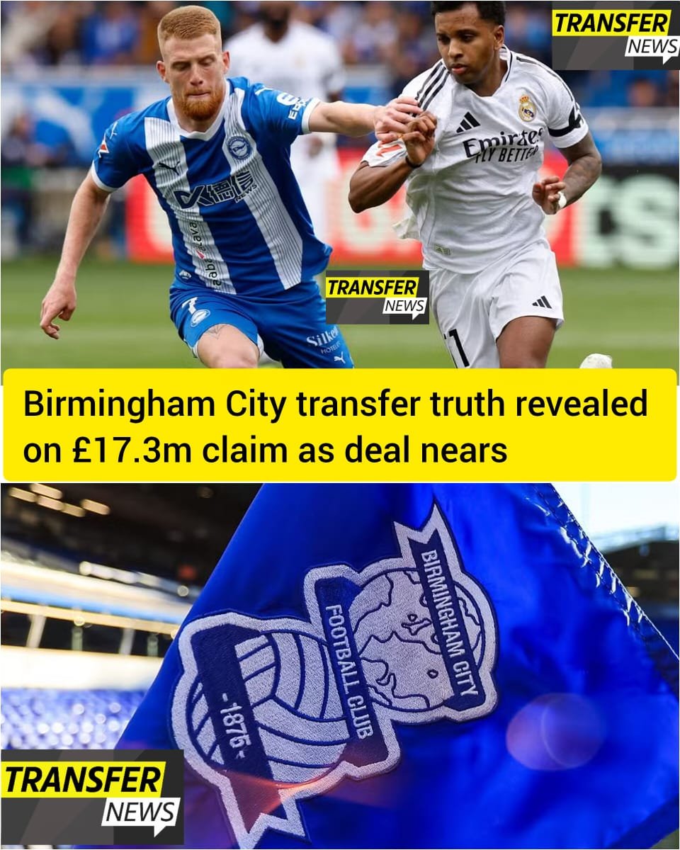 Birmingham City transfer truth revealed on a £17.3 million claim as ...