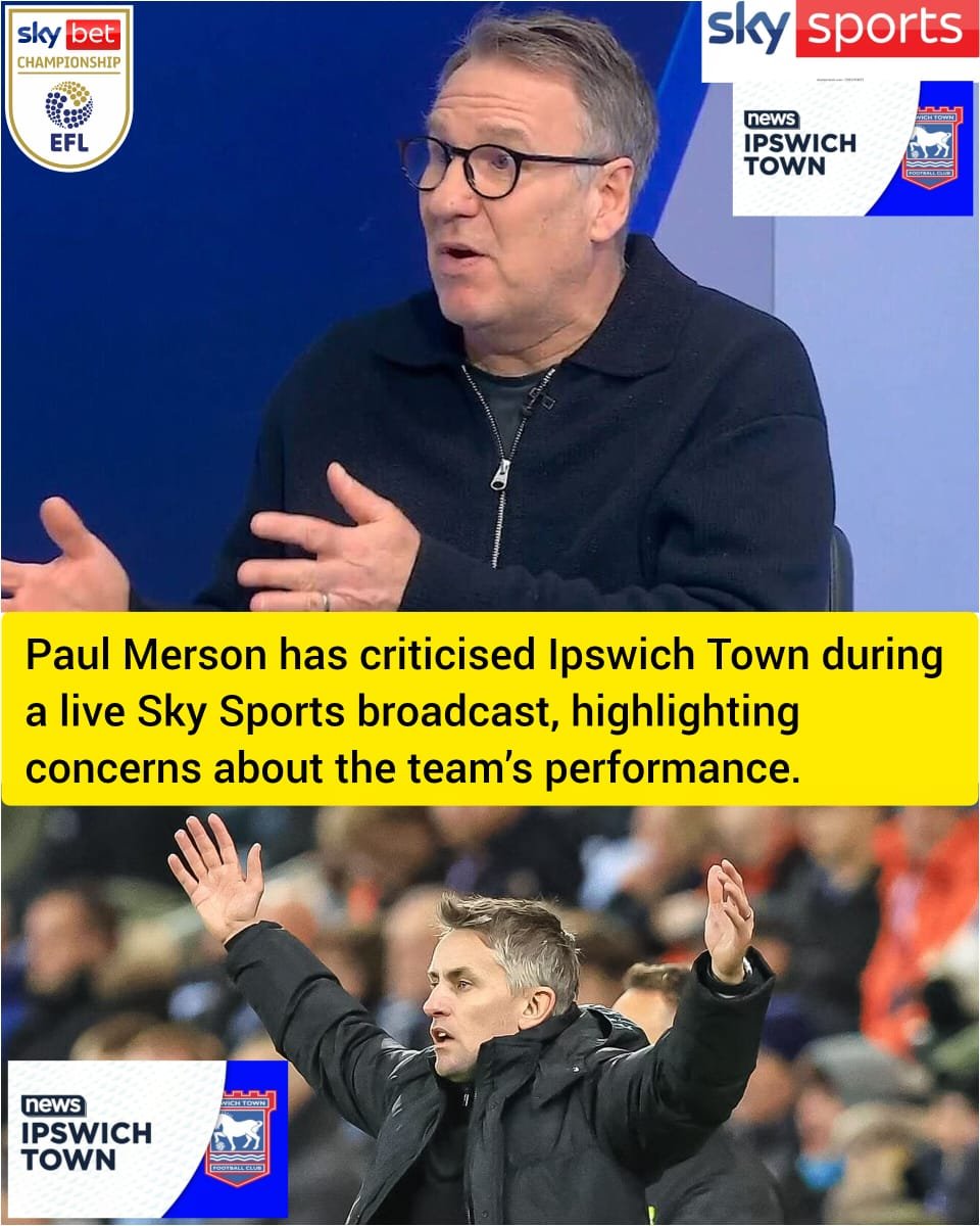 Paul Merson has criticised Ipswich Town during a live Sky Sports ...