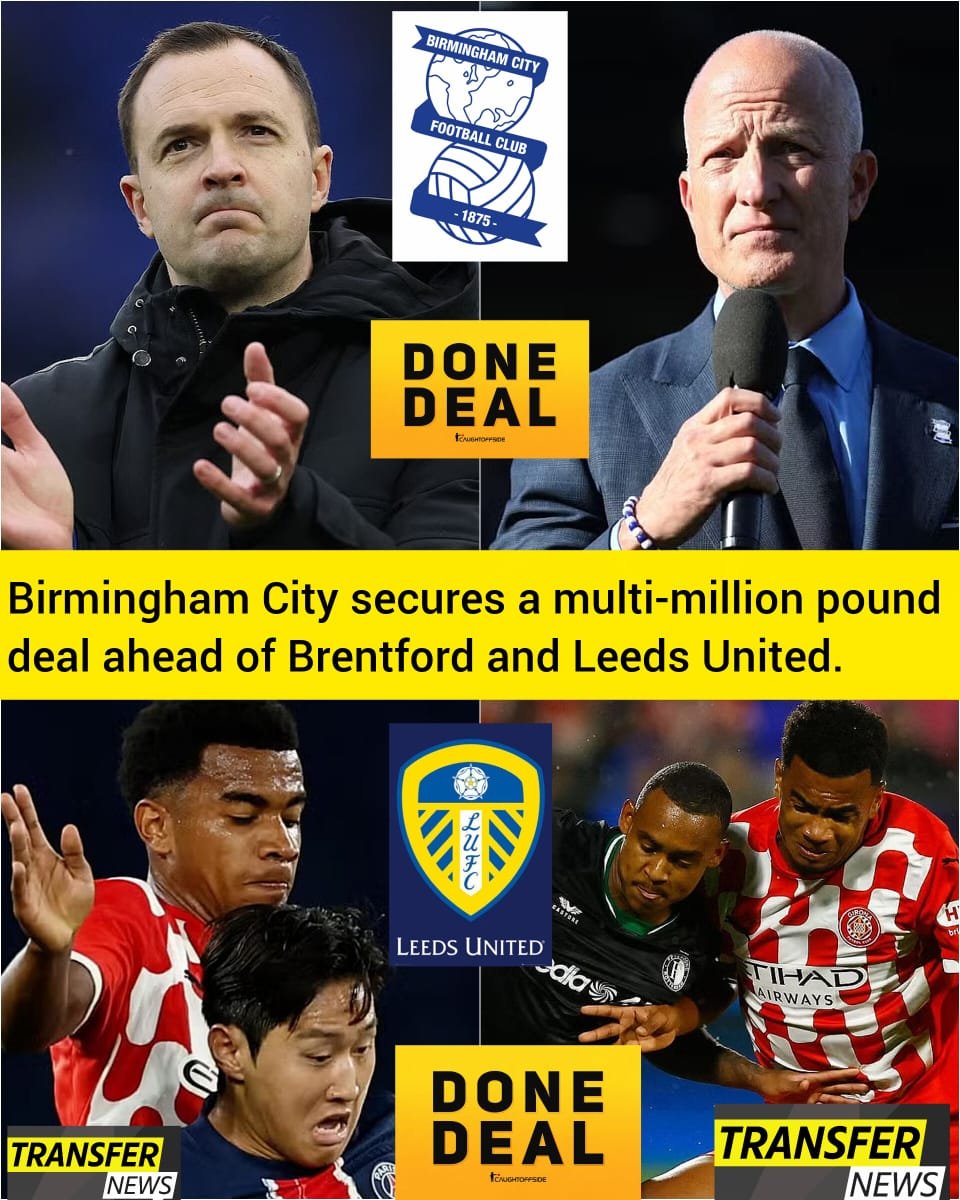 Birmingham City secures a multi-million pound deal ahead of Brentford ...